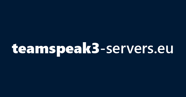 Serveur Public TeamSpeak 3 — teamspeak3-servers.eu